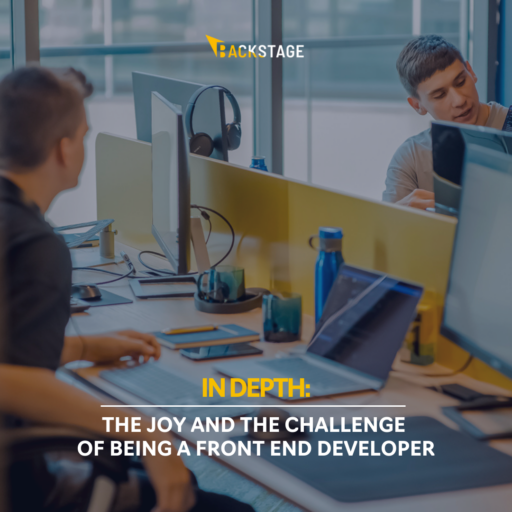 The joy and the challenge of being a Front-End Developer - Backstage